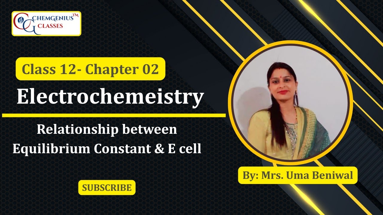 Relationship Between Equilibrium Constant (K) and E°cell ...