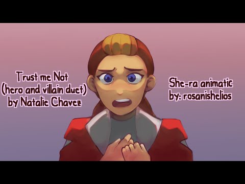 Trust me Not (hero and villain duet) - She-ra animatic