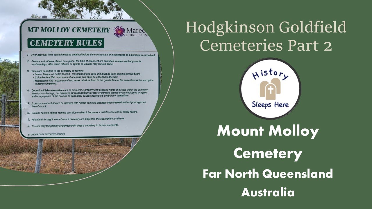 Hodgkinson Gold Field Cemeteries Part 2 Mount Molloy Far North ...