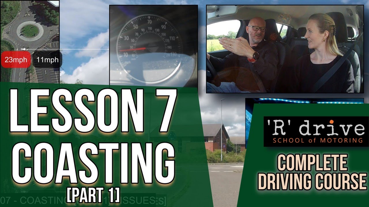 Lesson 07 – Coasting (Part 1) | RDRIVE Complete Driving Course: - YouTube