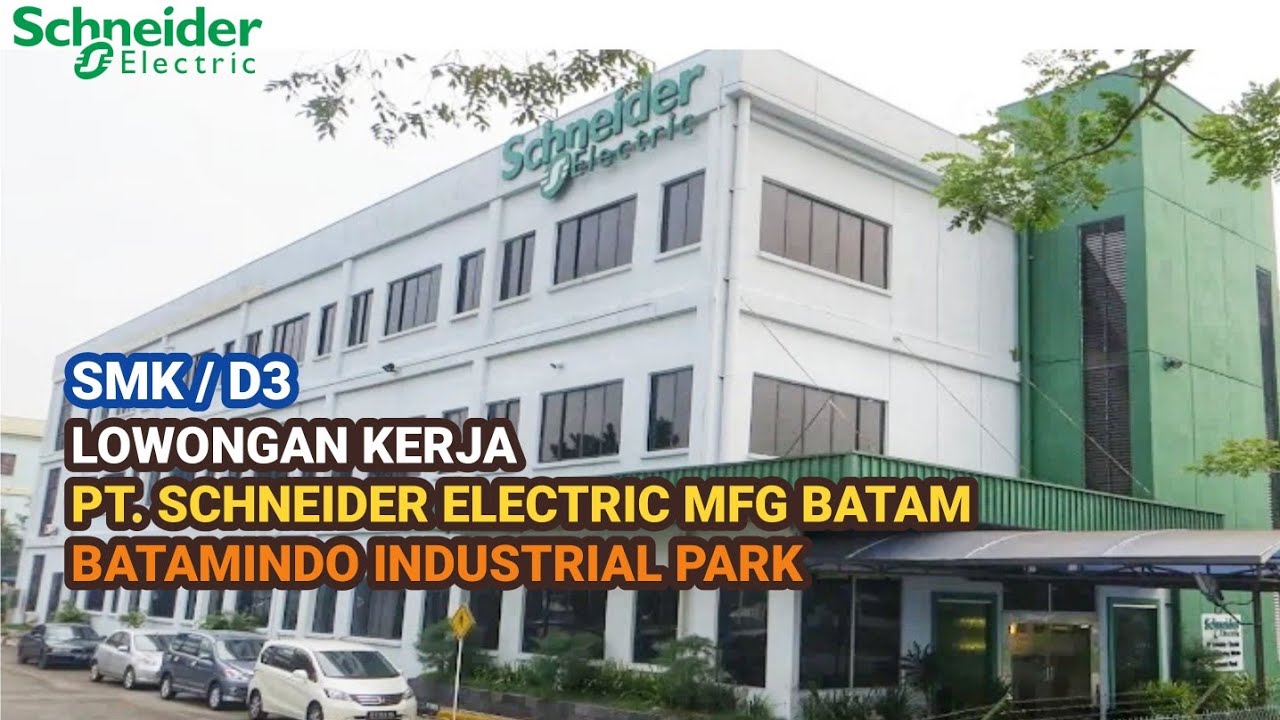 PT Schneider Electric Manufacturing Batam Info Lowongan Kerja Batam ...