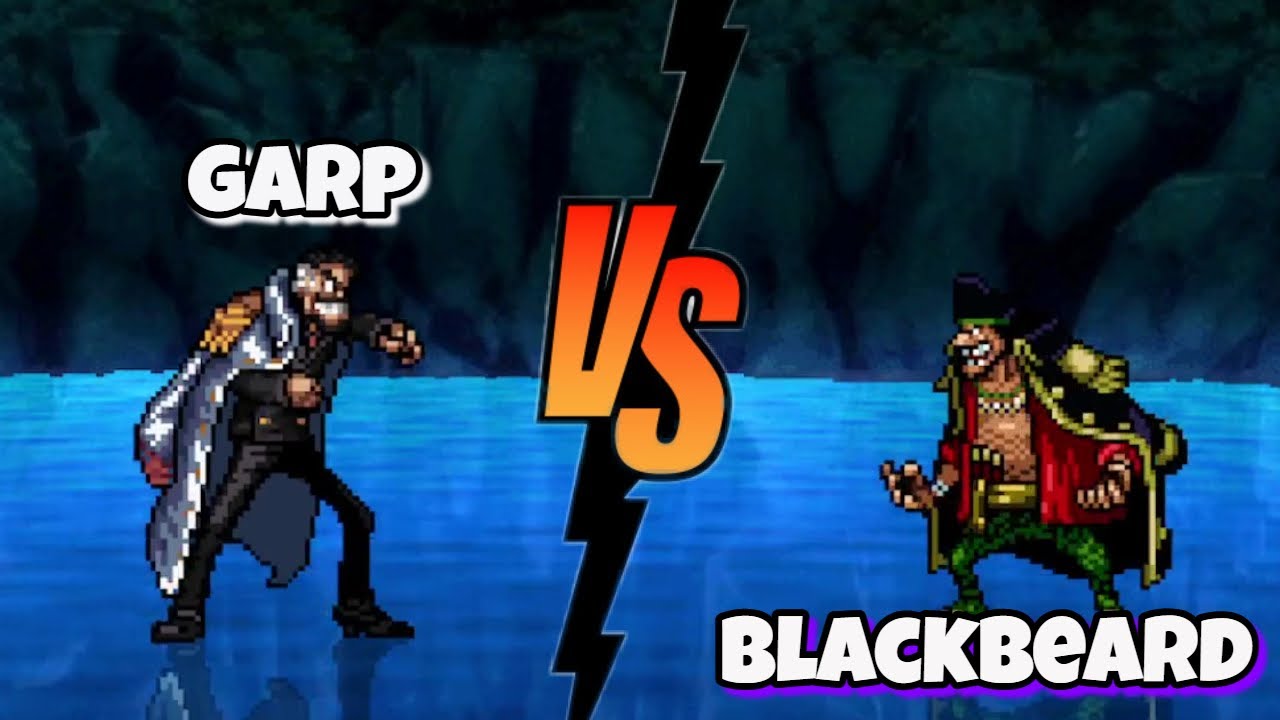 Prime Garp Vs Blackbeard one piece fights / mugen - YouTube