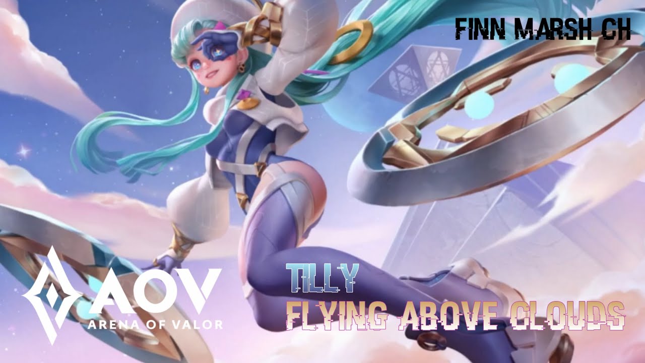 [BGM] Arena of Valor - Tilly (Flying Above Clouds) - YouTube