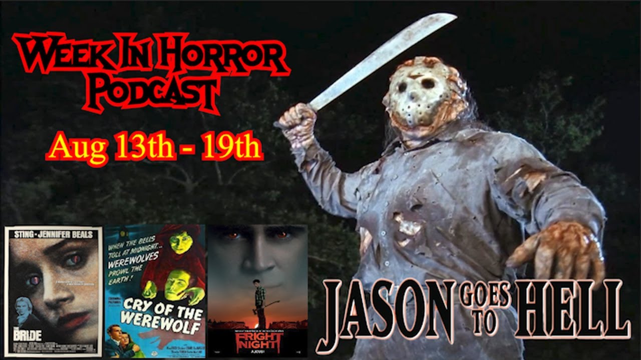 Jason Goes to Hell, The Bride, Cry of the Werewolf & Fright Night ...