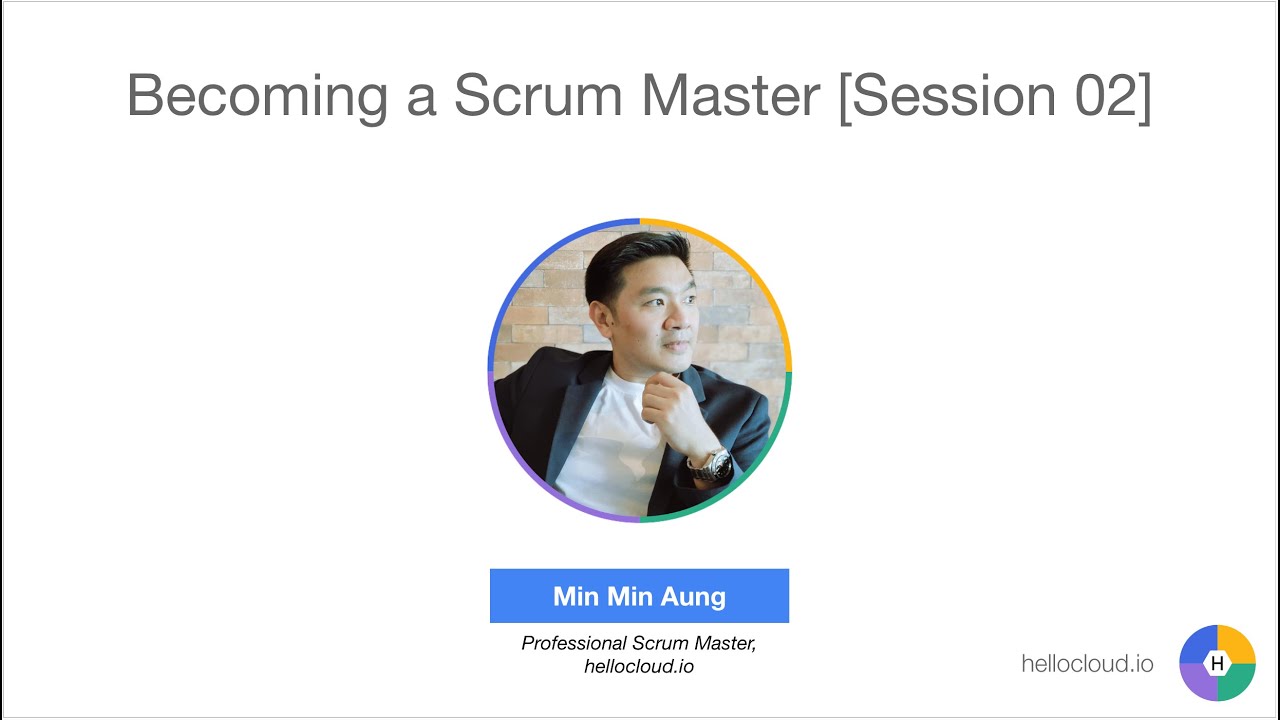 Becoming a Scrum Master [Session 02] [Burmese Language] - YouTube