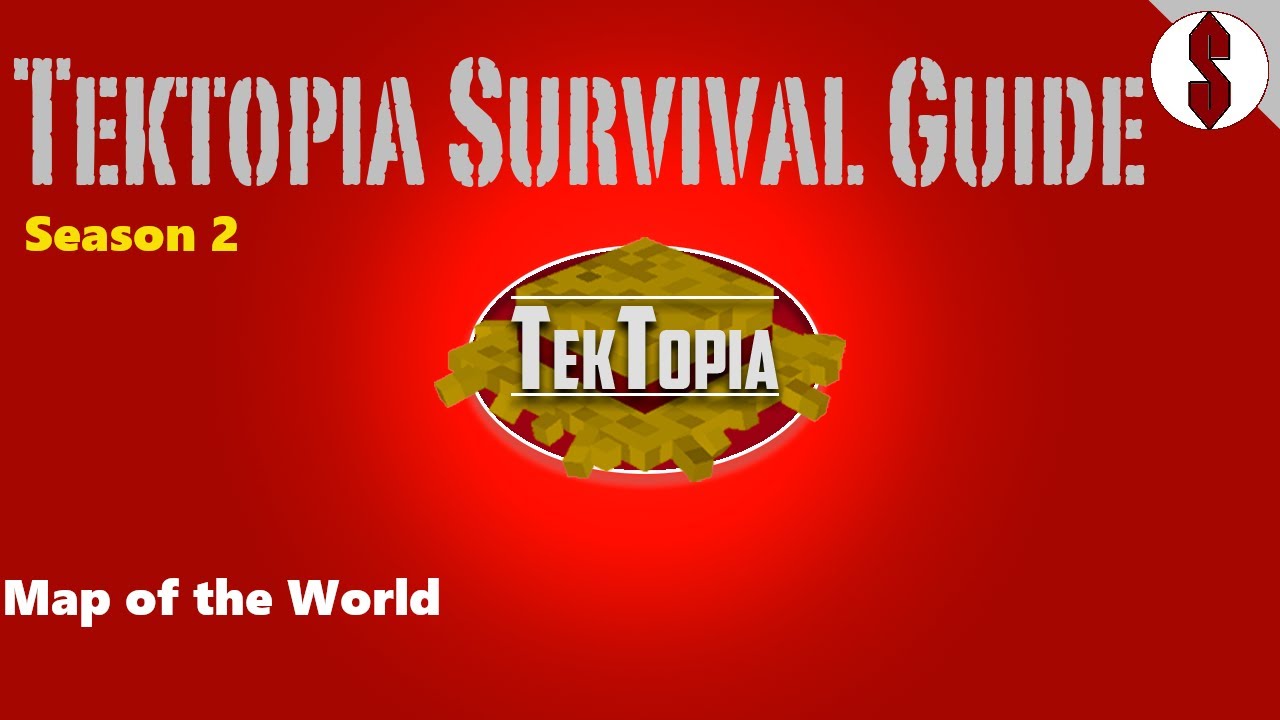 TekTopia Survival Guide: S2 Ep 19 Map of the World - YouTube