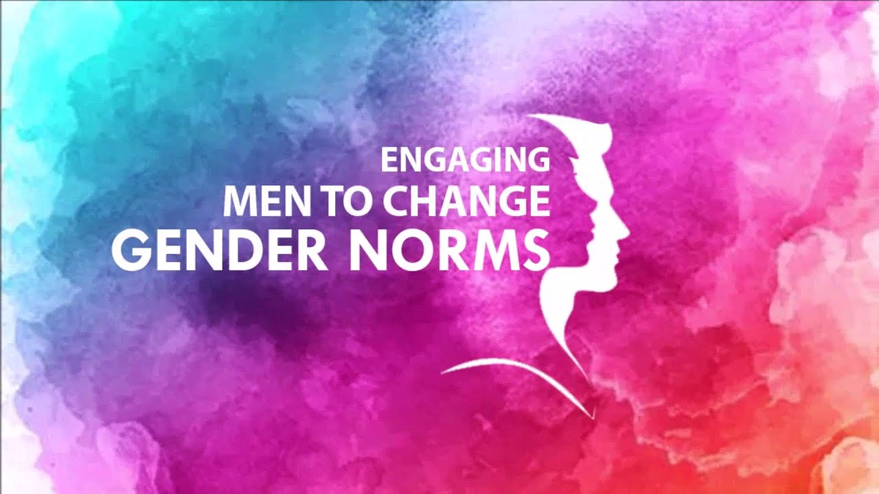 ENGAGING MEN TO CHANGE GENDER NORMS - YouTube