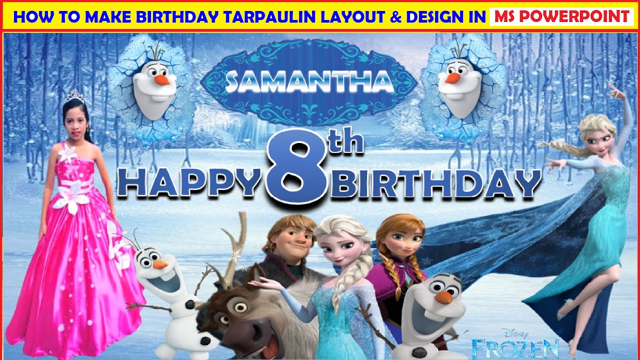 FROZEN II HOW TO MAKE BIRTHDAY TARPAULIN LAYOUT IN MS POWERPOINT II MS ...