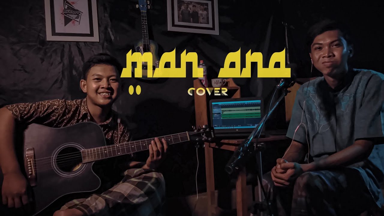 Man Ana Cover by Dimas ft. Fandy - YouTube
