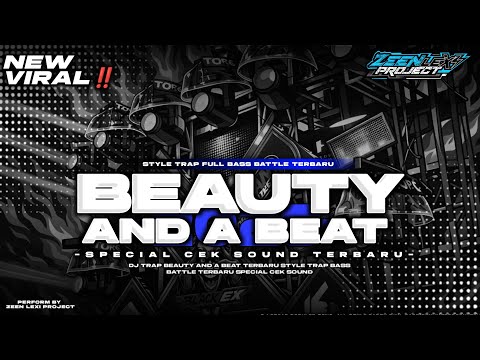 DJ TRAP BEAUTY AN A BEAT BASS BATTLE VIRAL TERBARU | ZEEN LEXI PROJECT
