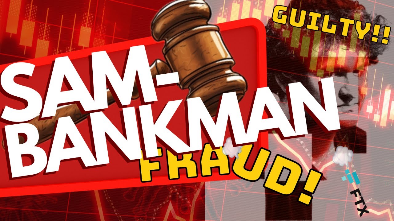 Sam Bank Man Fried Found Guilty on Seven Counts of Fraud and Conspiracy ...