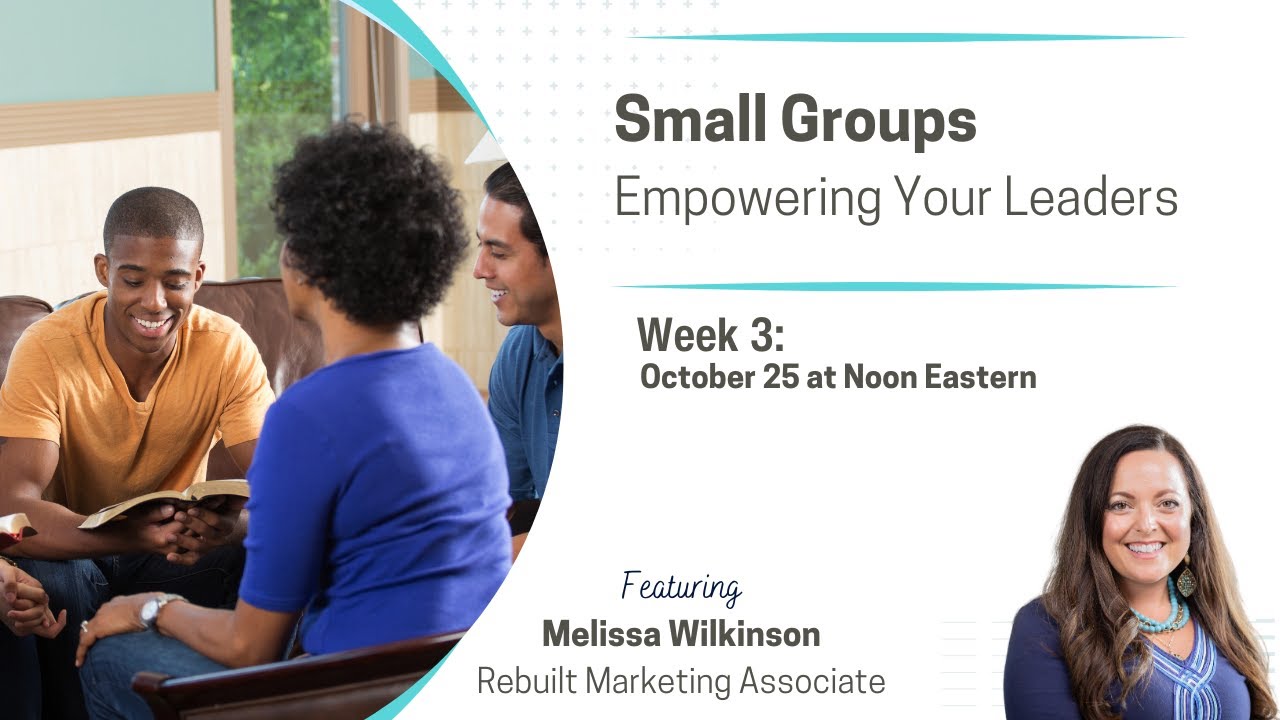 Empowering Your Small Group Leaders | Week #3 | Melissa Wilkinson - YouTube