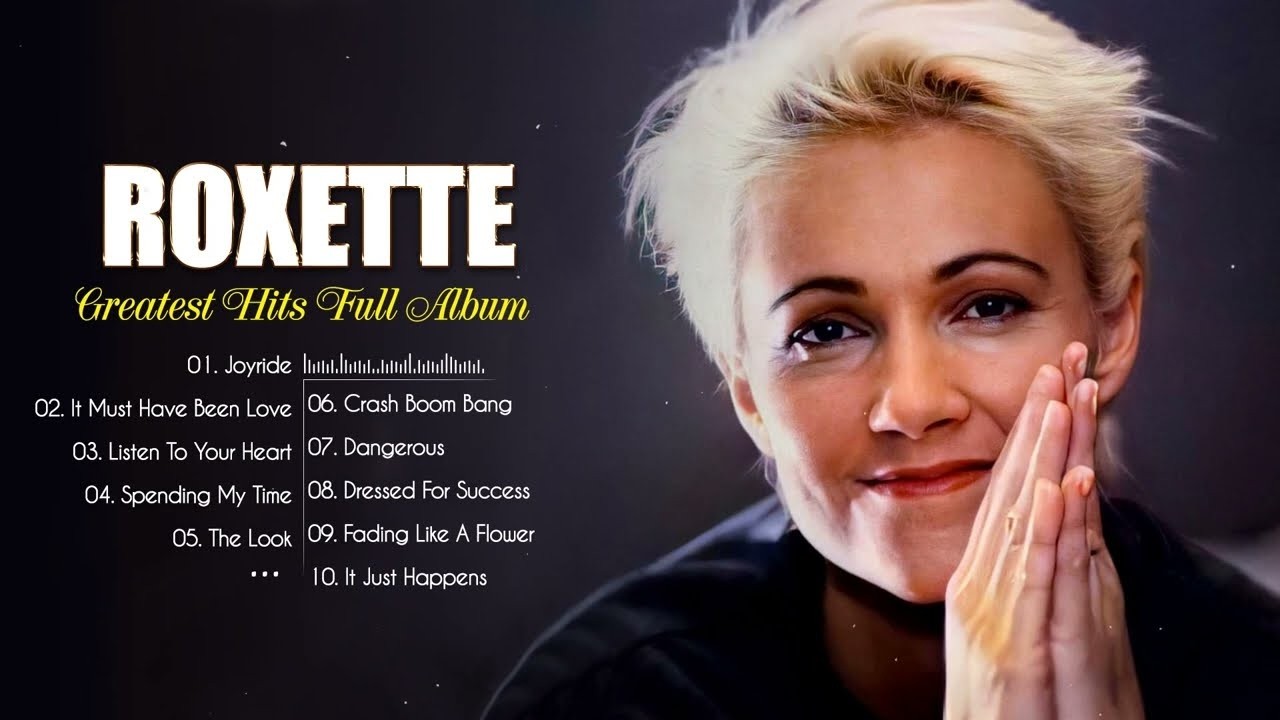 Roxette Greatest Hits Full Album - Best Songs Of Roxette Playlist 2026 ...