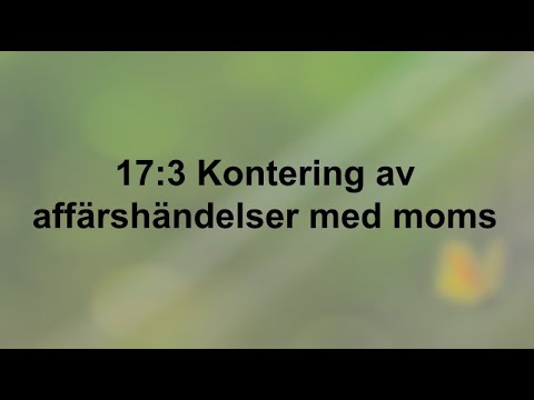 17:3 Kontering av affärshändelser med moms - Bokföring ...