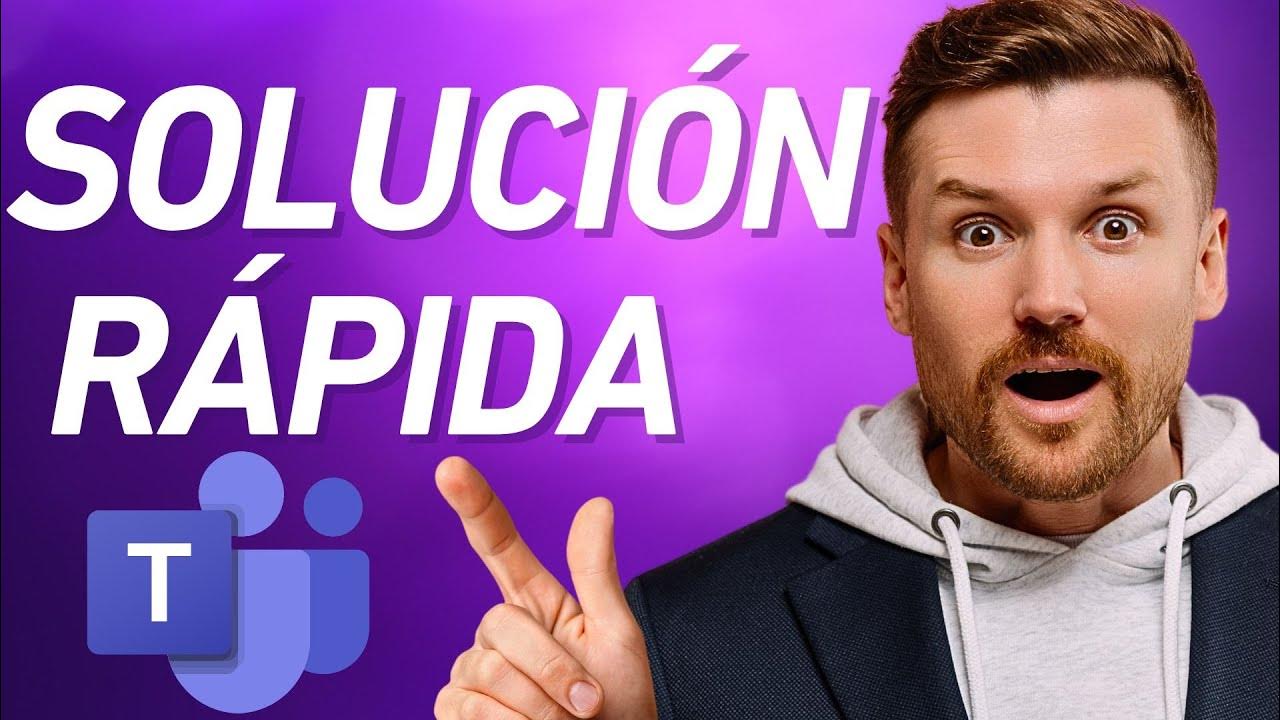 Solución Error en Microsoft Teams No permite Cargar Tareas o Adjuntar Archivos - YouTube