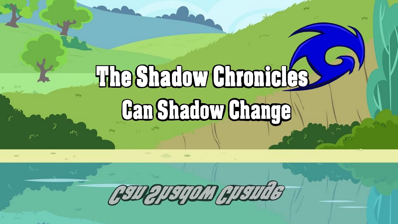The Shadow Chronicles Season 4 Ep 6 - Can Shadow Change - YouTube