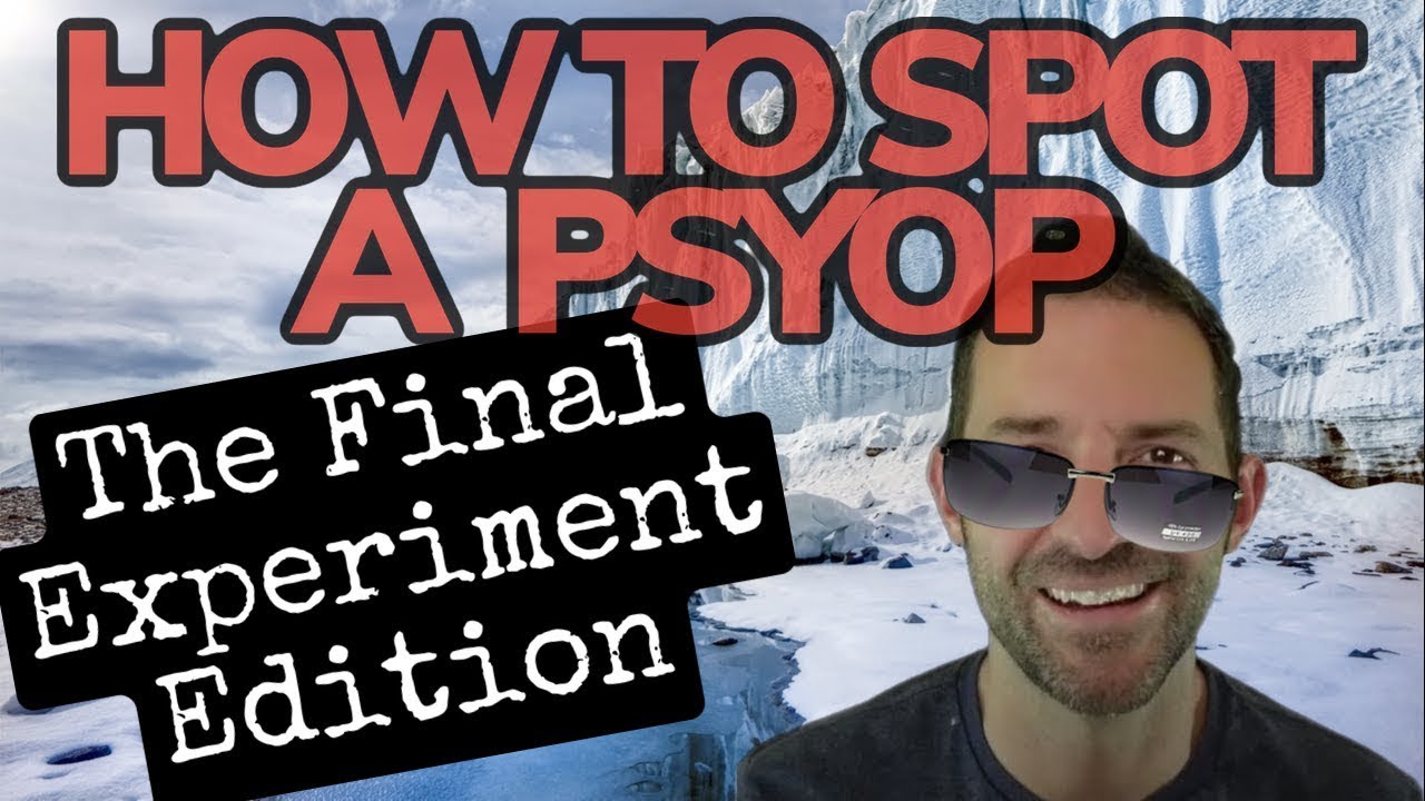 How to Spot a PSYOP: "The Final Experiment" Edition by Kevin Bobbick ...