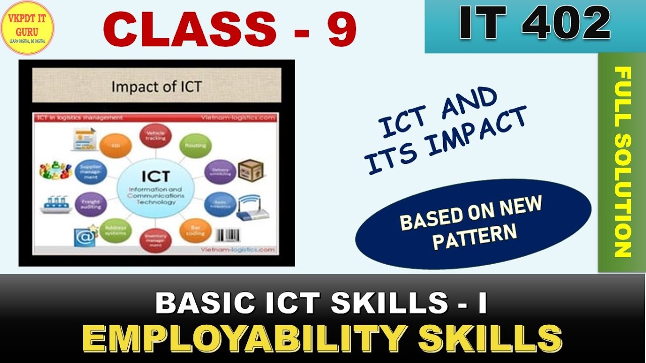Basic Ict Skills Class 9 Ict And Its Impact Employability Skills It 402 Assignment