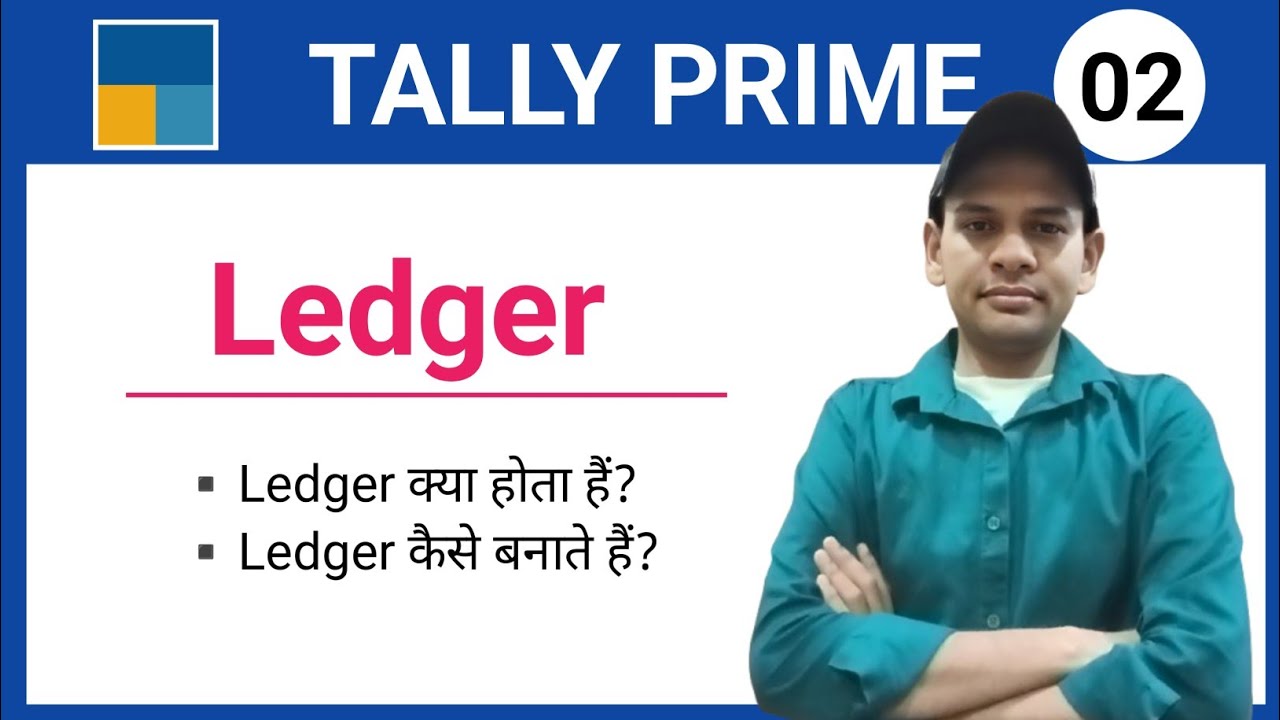 #_02 Tally Prime : Ledger क्या होता हैं? | How to Create Ledger in ...
