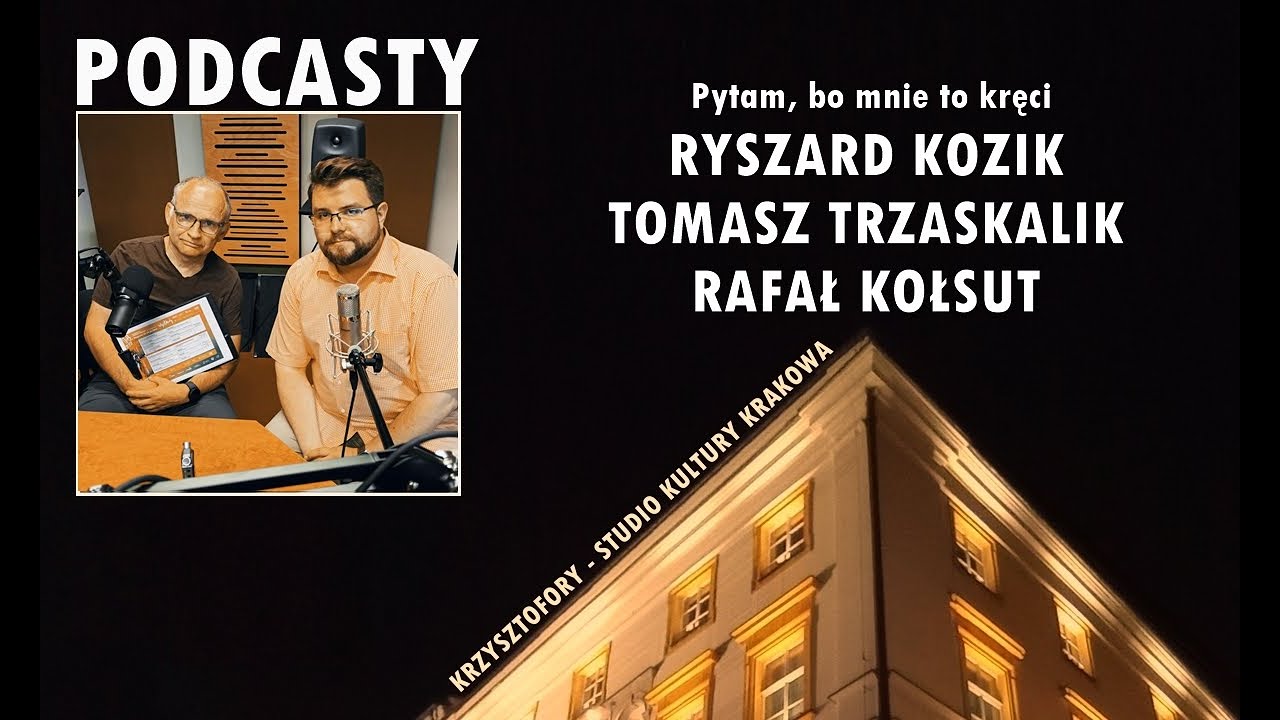 odc. 10 Tomasz Trzaskalik, Rafał Kołsut. Podcast - "Pytam, bo mnie to ...