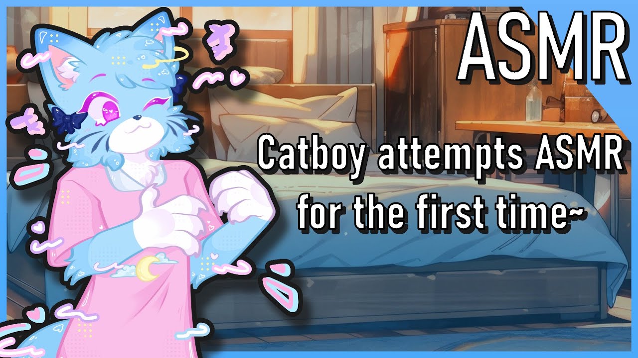Furry ASMR 💙 Catboy Tries ASMR for the First Time [Fluttering][Whispering][Nyas] - YouTube