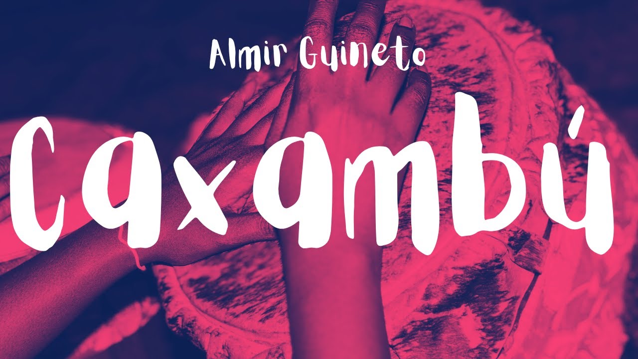 ALMIR GUINETO - Caxambú #01 - YouTube
