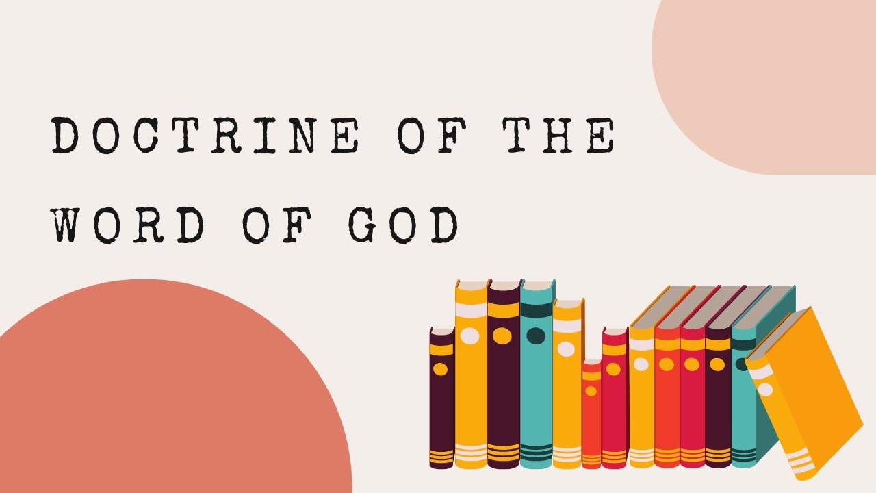 The Doctrine of God’s Word intro Needs link for Playlist - YouTube