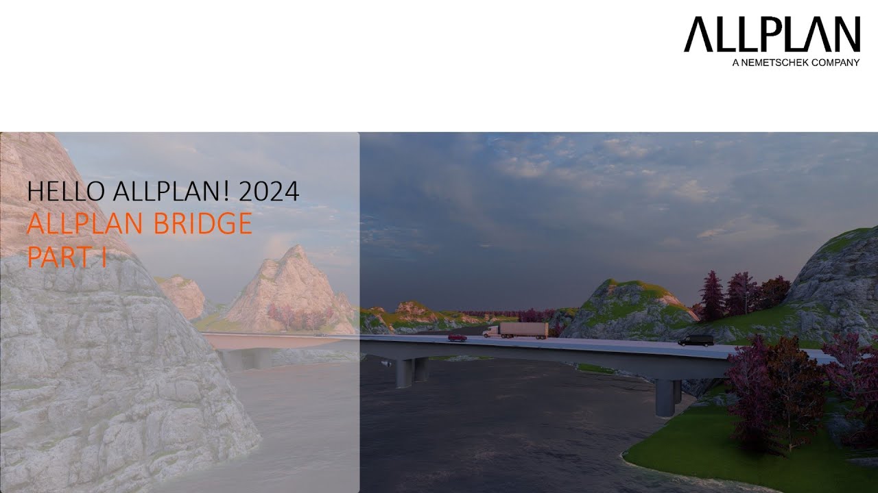 Hello ALLPLAN! 2024 - ALLPLAN Bridge Part I - YouTube