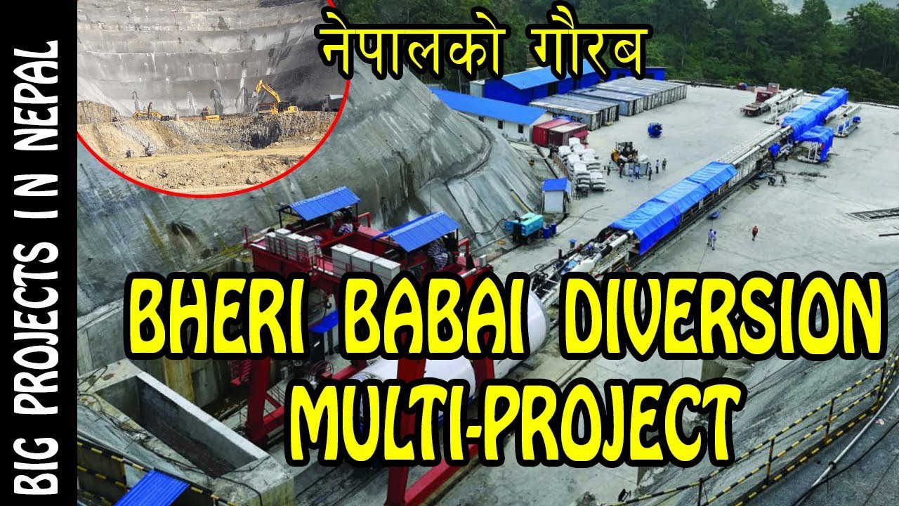 BHERI BABAI DIVERSION MULTI PROJECT | BIG PROJECTS IN NEPAL: EP 4 | ACM ...