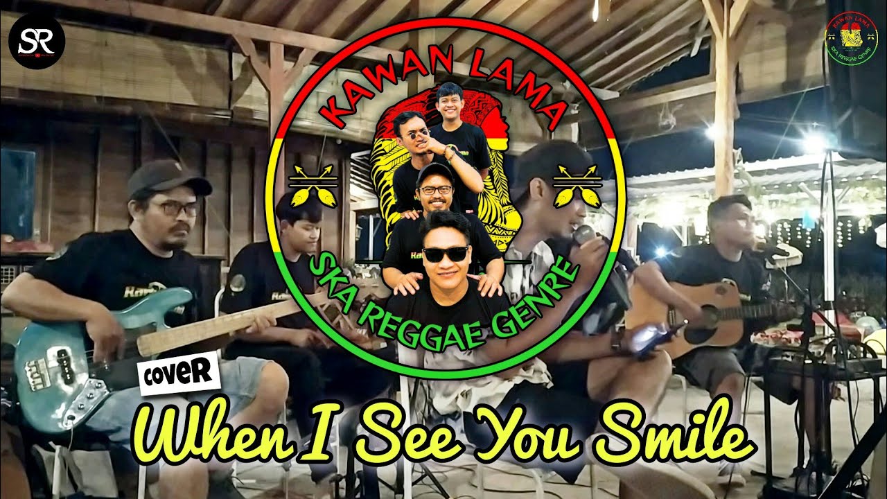 When I See You Smile - KAWAN LAMA (Ska Reggae) LIVE Cover - YouTube Music