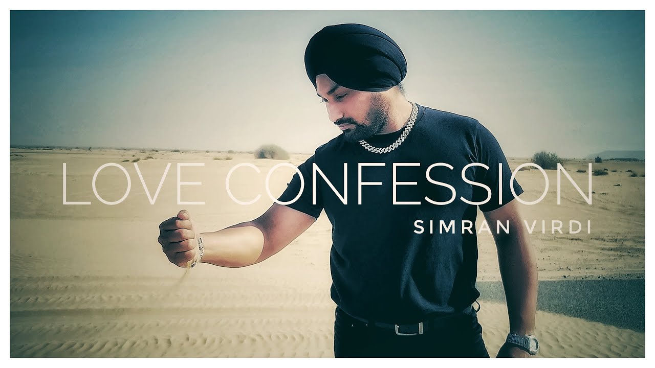 LOVE CONFESSION - SIMRAN VIRDI (Official Music Video) - YouTube