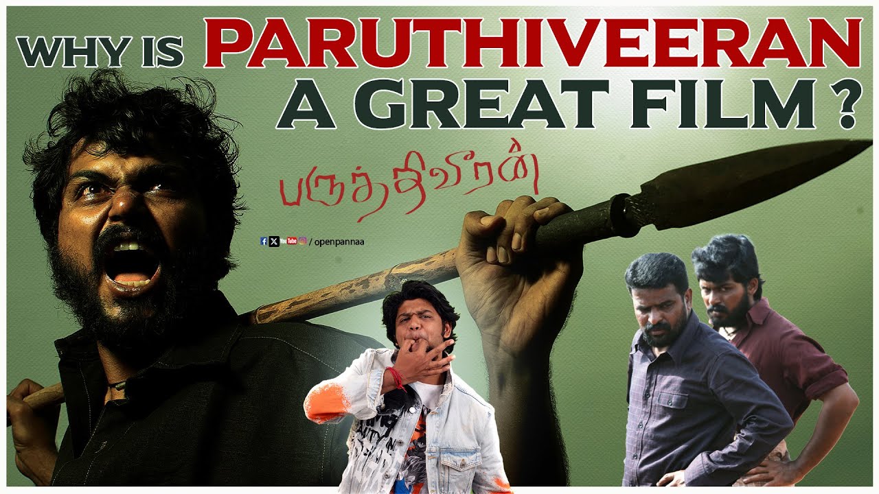 Why is Paruthiveeran a Great Film ? | Karthi, Priyamani, Ameer, Yuvan ...