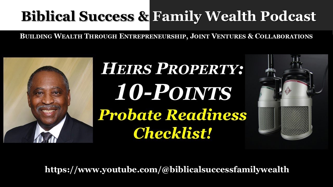 HEIRS PROPERTY: 10-Point Probate Readiness Checklist - YouTube