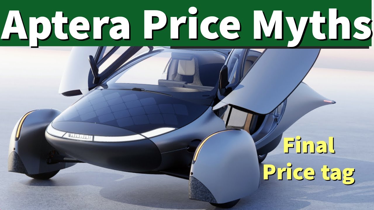 Aptera Vehicle Pricing Myths Demystified - YouTube
