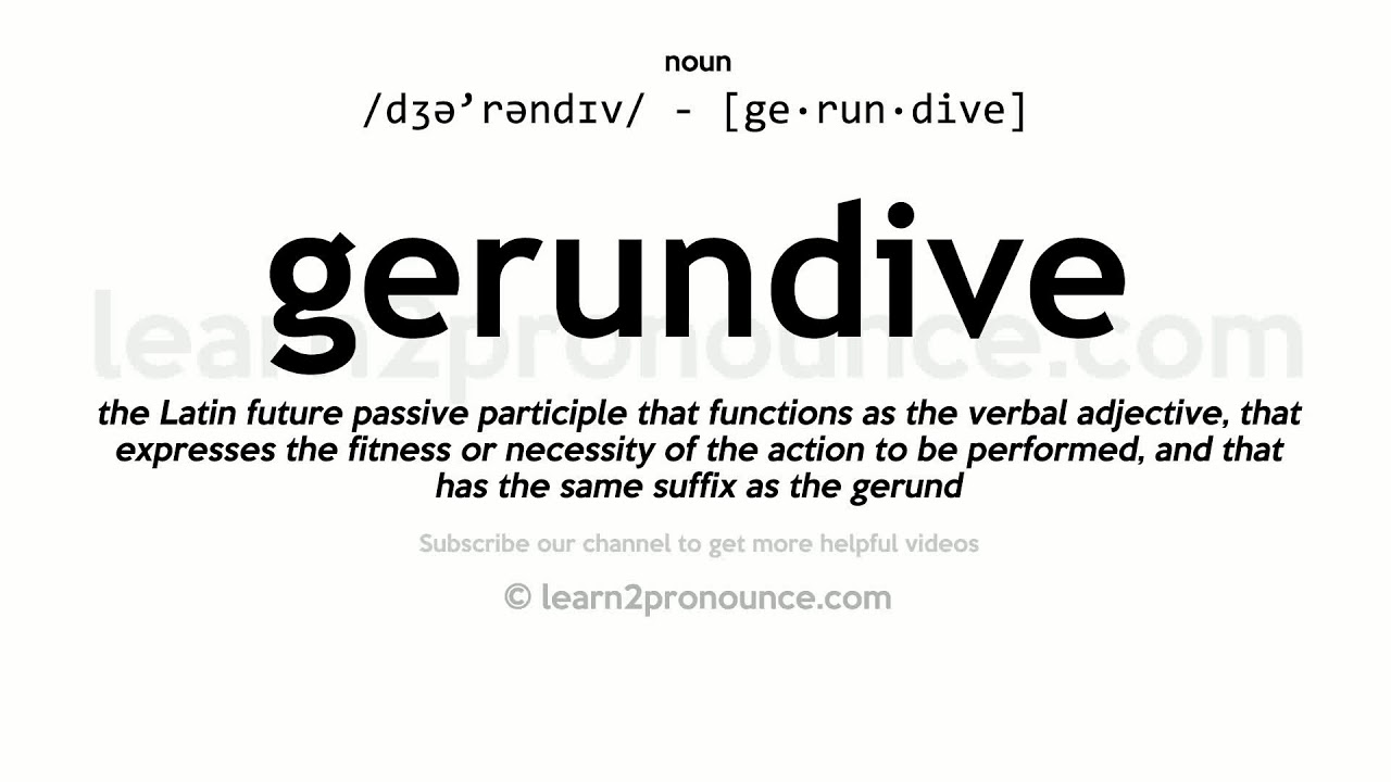 Pronunciation of Gerundive | Definition of Gerundive - YouTube