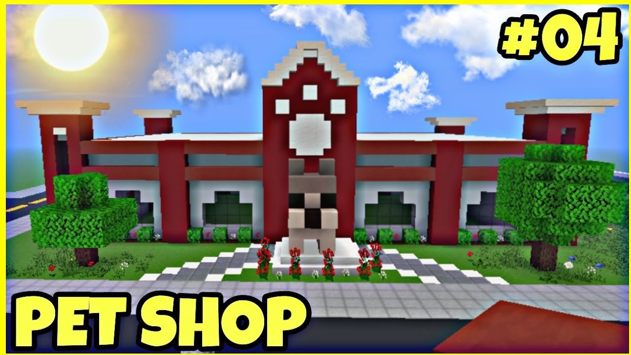 Como construir um pet shop no Minecraft! Construindo uma cidade no ...