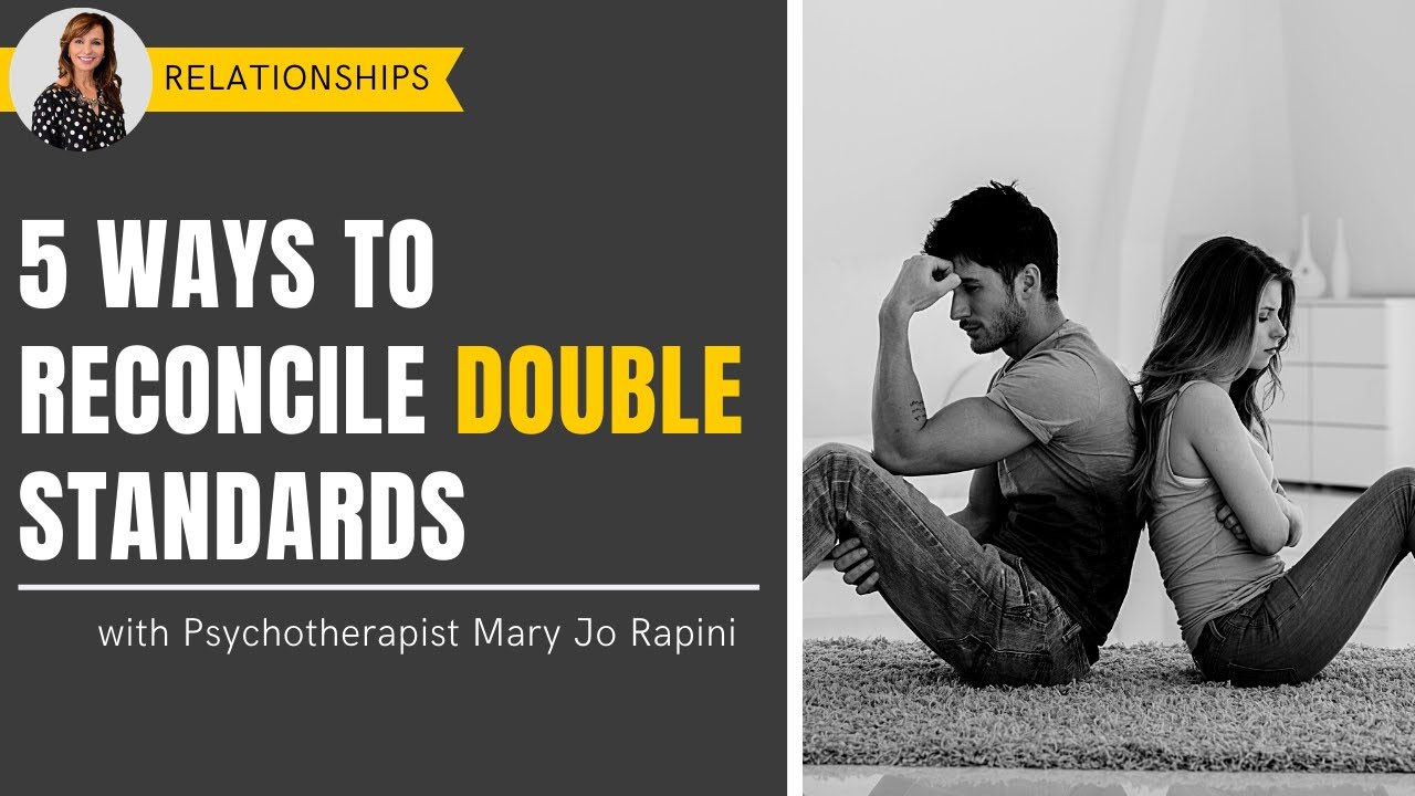 5 Ways to Reconcile Double Standards in Your Relationship - YouTube