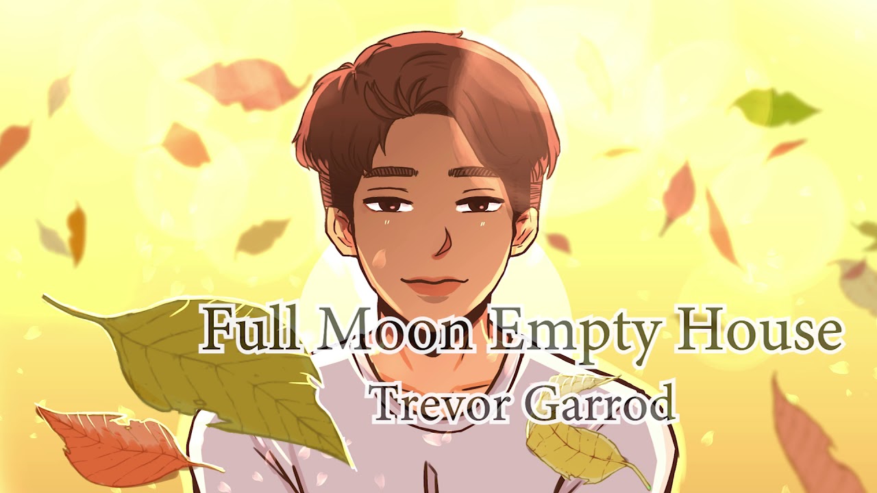 Full Moon Empty House - YouTube