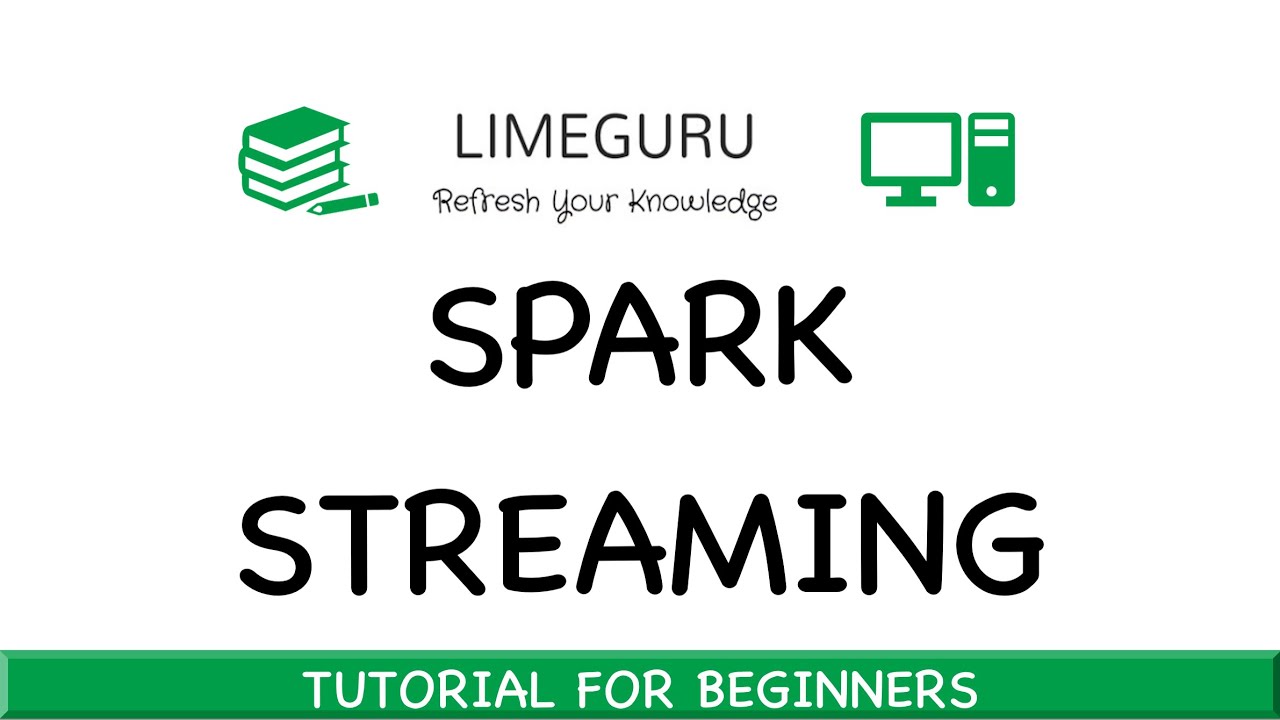 Spark Streaming Apache Spark Tutorial For Beginners