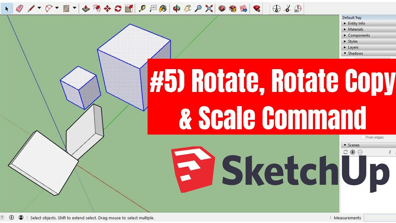 5 How To Use Rotate Tool Scale Tool In SketchUp Google SketchUp 5-how-to-use-rotate-tool-scale-tool-in-sketchup-google-sketchup