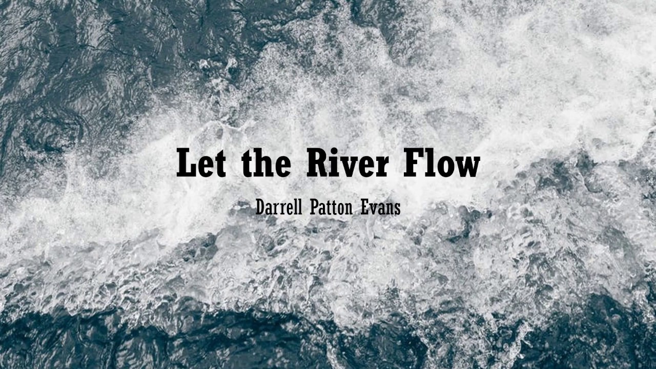 Let the River Flow - YouTube