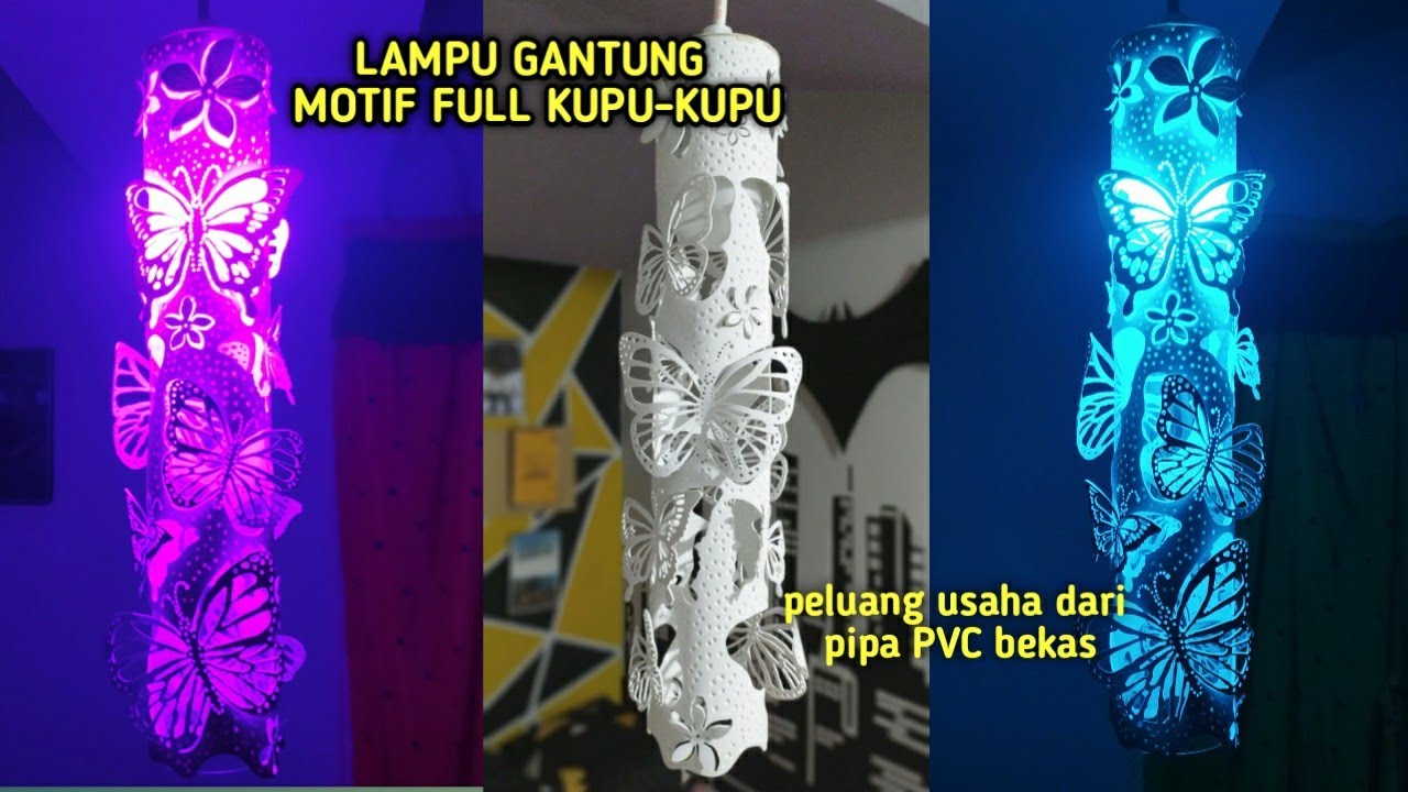 Lampu paralon motif kupu kupu - YouTube
