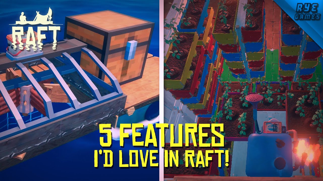 Raft - I Want THESE 5 Features In CHAPTER 3... (Part 1) - YouTube
