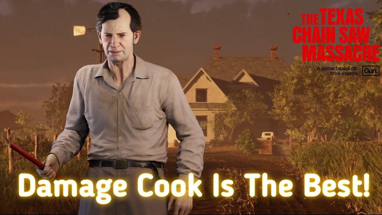 New Damage Cook Build In TCM | The Texas Chain Saw Massacre: The Game ...