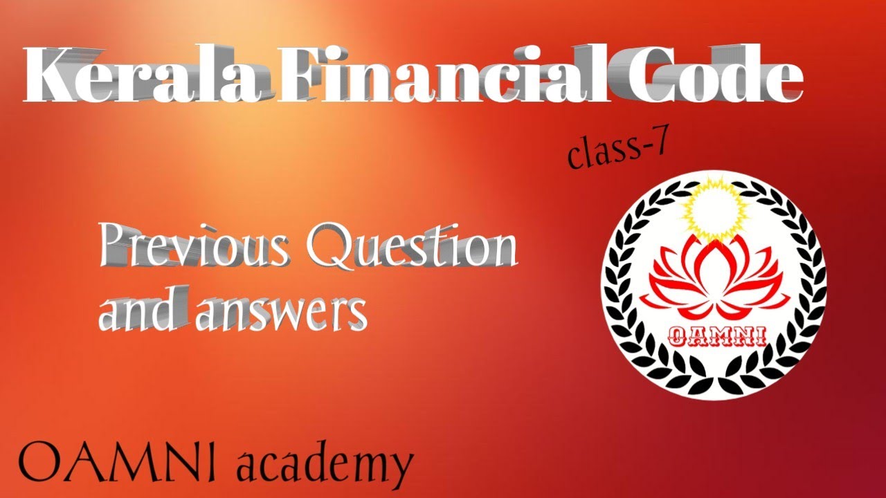 KPSC-Departmental test classes// Kerala financial code - class-7 ...