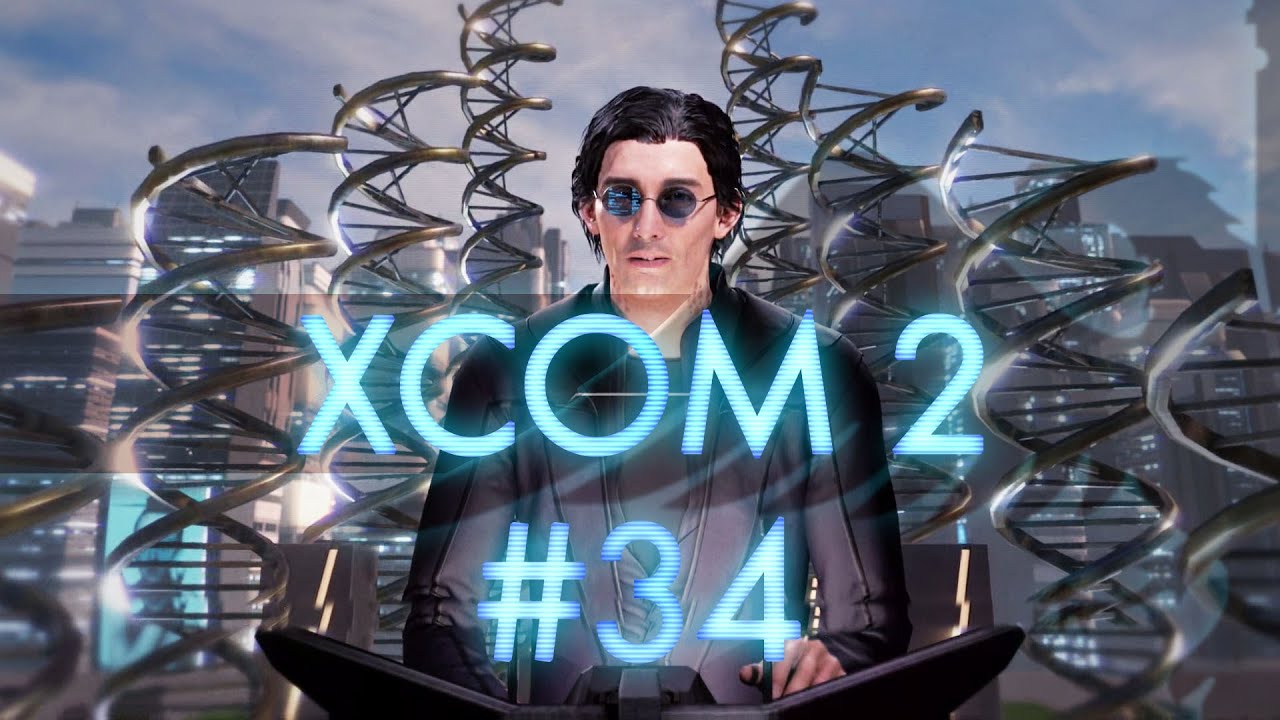 XCOM 2 #34 Propaganda Tower - Let's Play - YouTube