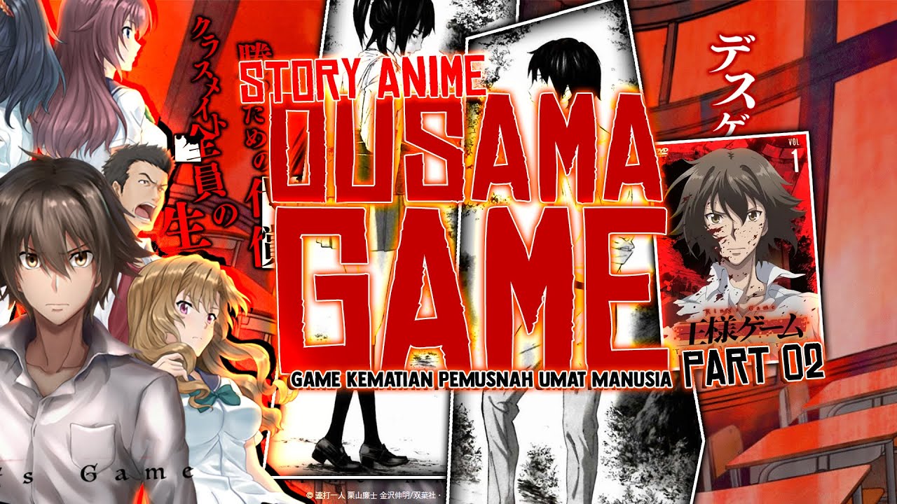 GAME KEMATIAN PEMUSNAH UMAT MANUSIA - Story Anime "Ousama Game The ...