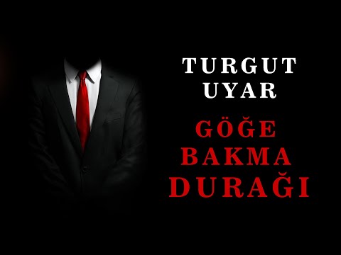 ( ŞİİR ) TURGUT UYAR GÖĞE BAKALIM
