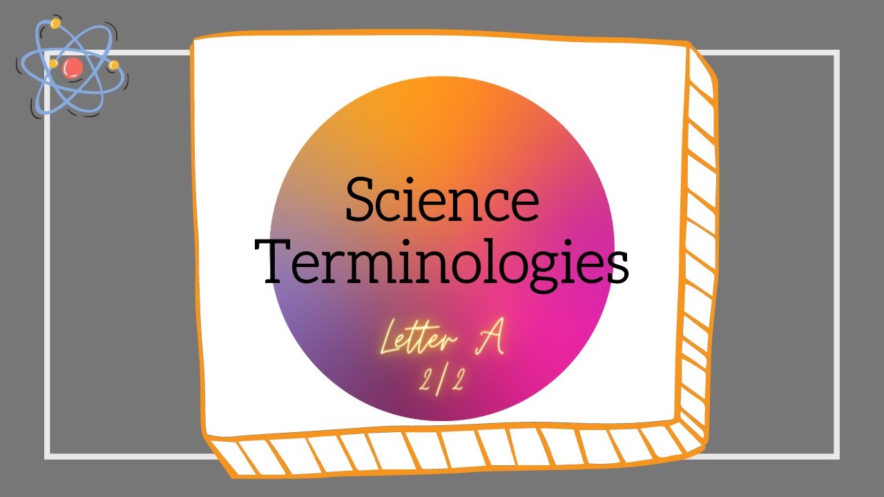 Science Terminology Part 2 of 2 A - YouTube