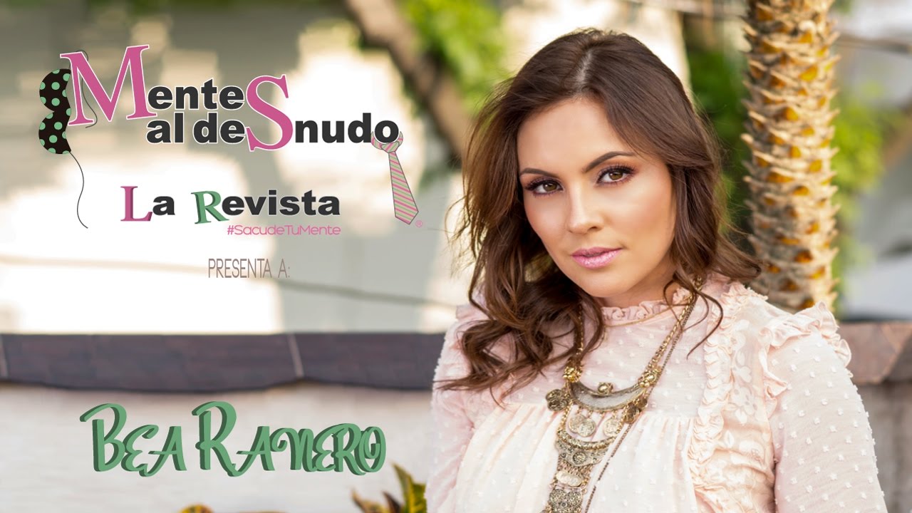 BEA RANERO EN MENTES AL DESNUDO - YouTube